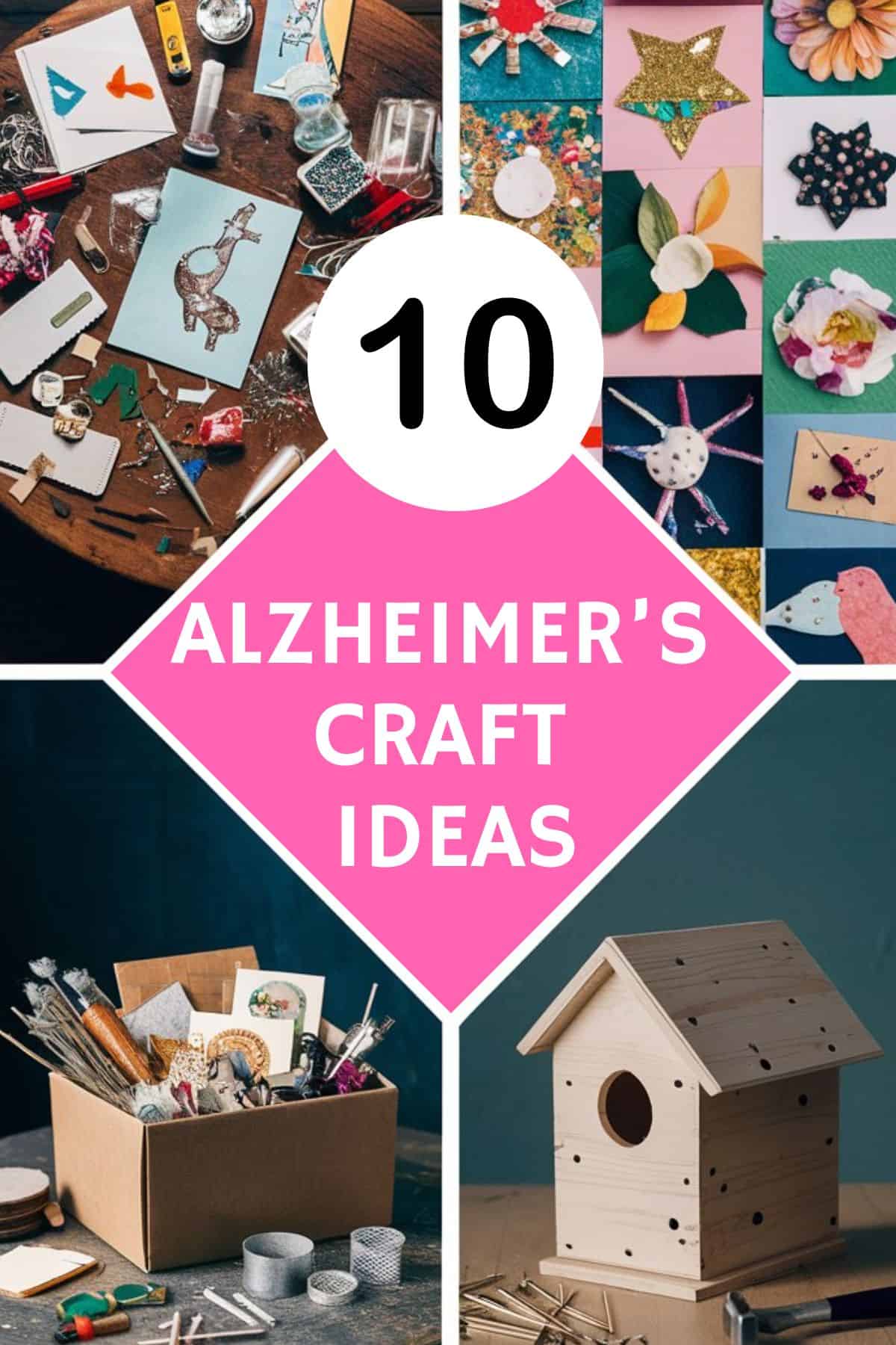 10 Craft Ideas To Share with Your Loved One with Alzheimer’s - DementiaWho!
