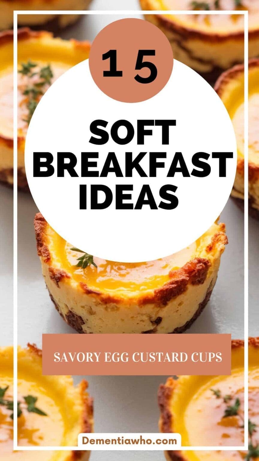 15 Delicious Breakfast Soft Food Recipes - DementiaWho!