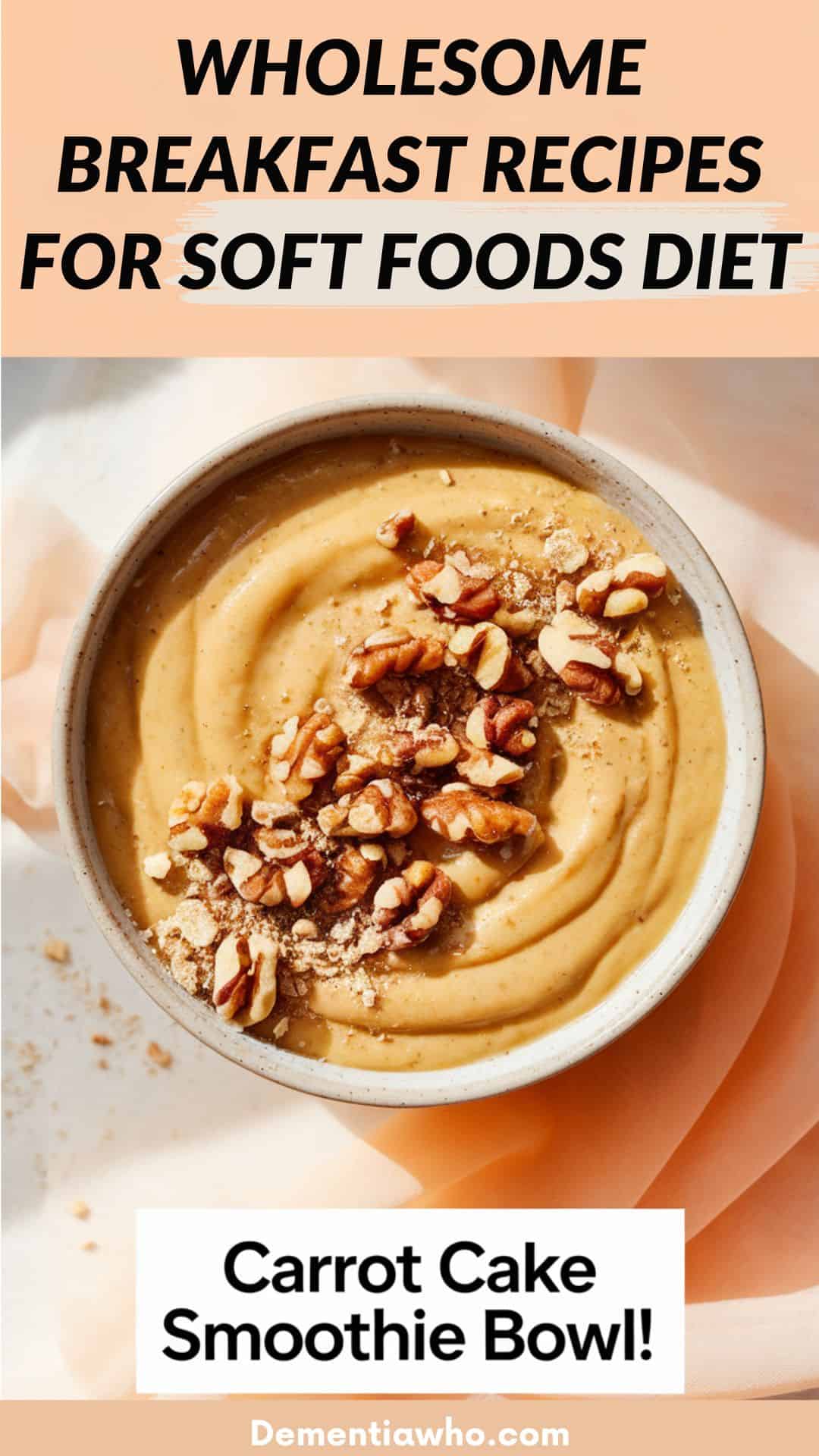 15 Delicious Breakfast Soft Food Recipes - DementiaWho!